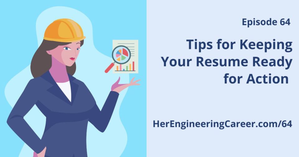 Ep 64 – Tips for Keeping Your Resume Ready for Action - Her Engineering ...
