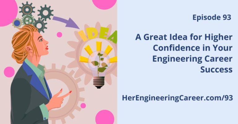 Ep 93 – A Great Idea for Higher Confidence in Your Engineering Career ...