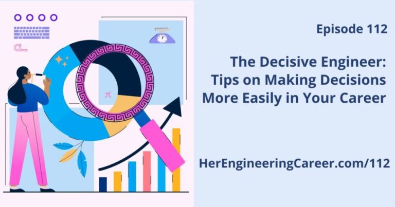 Ep 112 - The Decisive Engineer: Tips on Making Decisions More Easily in ...